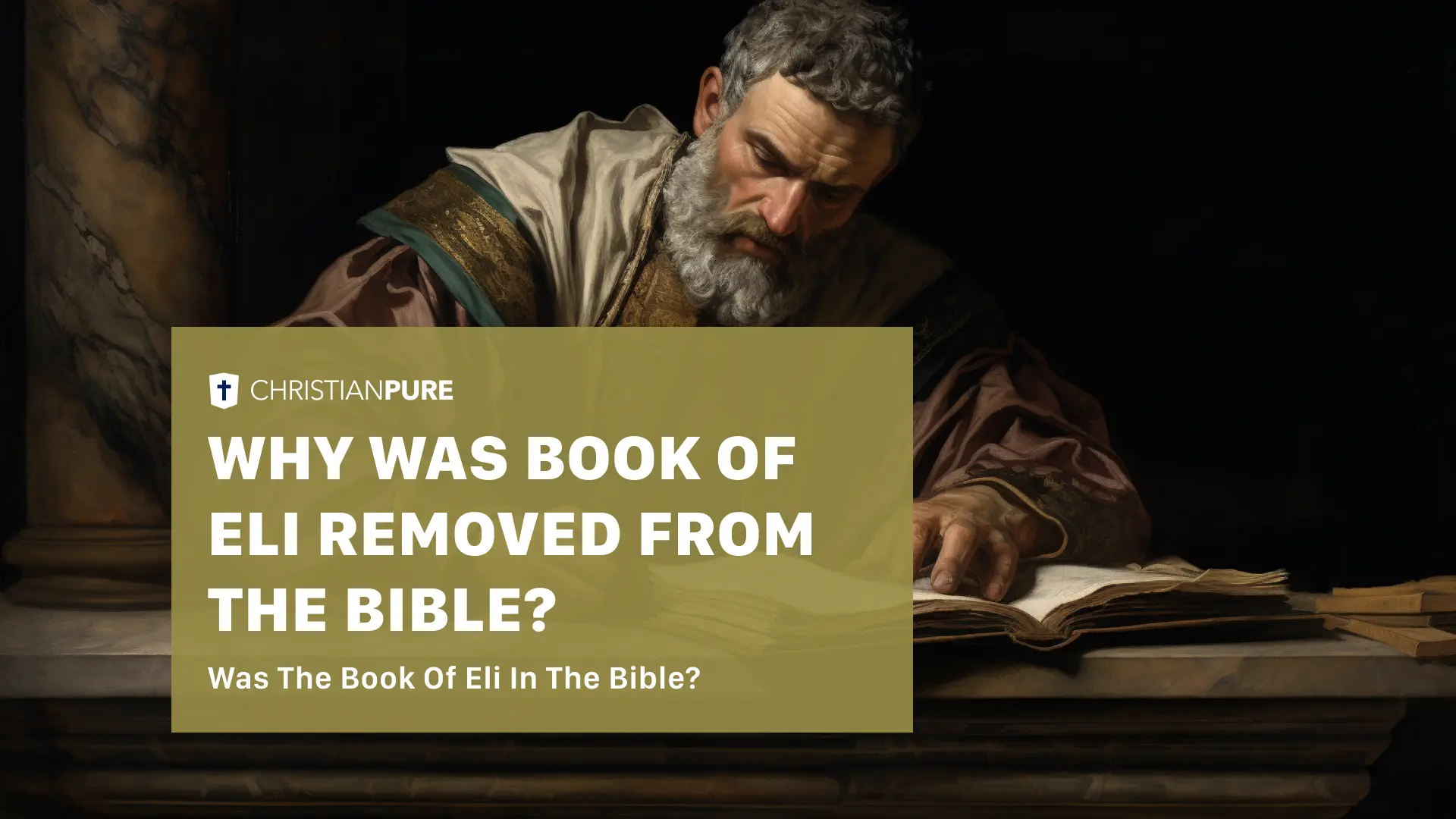Bible Mysteries: Why was the Book of Eli Removed from the Bible? Was ...