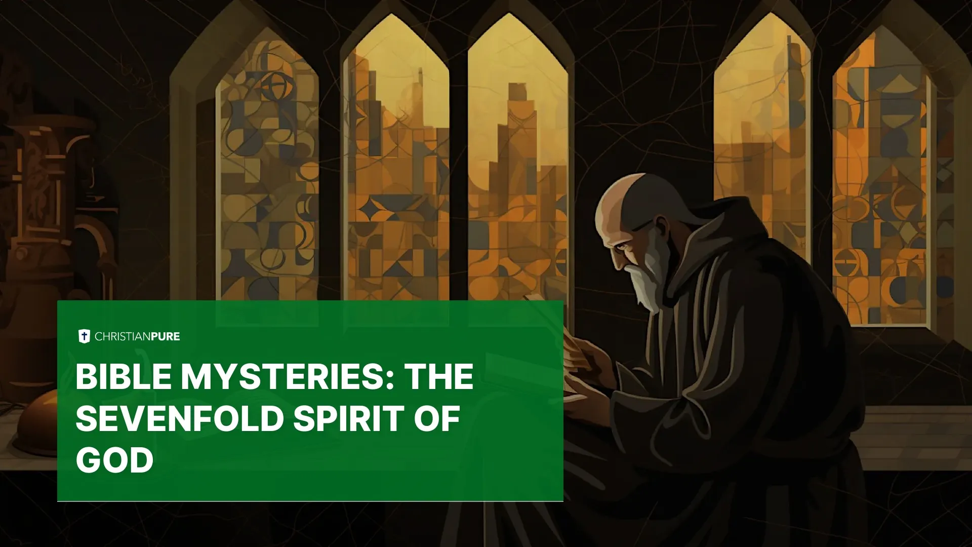 Bible Mysteries: the Sevenfold Spirit of God | Christian Pure